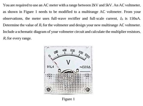 Solved You Are Required To Use An Ac ﻿meter With A Range