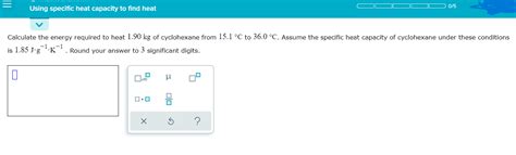 Solved Using Specific Heat Capacity To Find Heat Chegg
