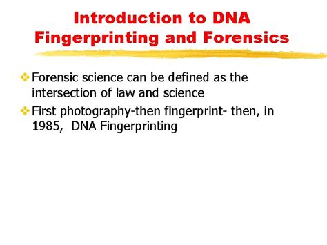 Chapter 8 Dna Fingerprinting And Forensic Analysis Introduction