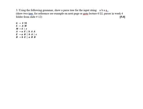Solved Using The Following Grammar Show A Parse Tree For Chegg