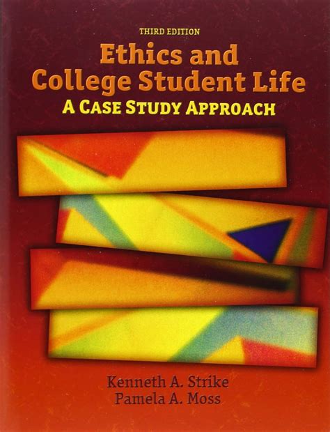 Ethics And College Student Life A Case Study Approach