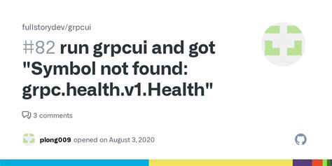 run grpcui and got symbol not found grpc health v1 health · issue