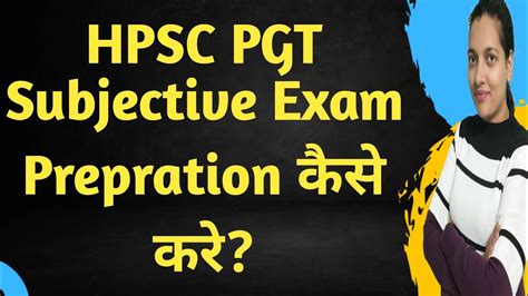 Hpsc Pgt Subjective Exam Preparation Hpsc Subjective Paper Hpsc Hpsc Subjective Question