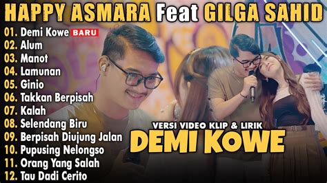 HAPPY ASMARA FEAT GILGA SAHID - DEMI KOWE - ALUM | LAGU JAWA VIRAL 2024 (Video Klip & Lirik ...