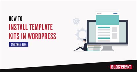 How To Install Template Kits In WordPress Easy Steps