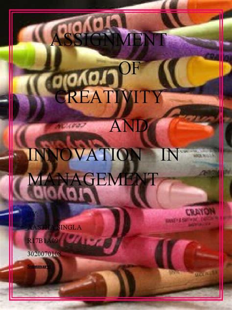 Assignment Of Creativity And Innovation In Management By Aastha Singla R17b1a09 3020070108