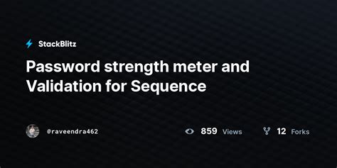 Password Strength Meter And Validation For Sequence Stackblitz