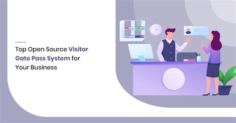 Top Open Source Visitor Gate Pass System For Your Business