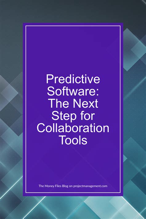 Predictive Software The Next Step For Collaboration Tools