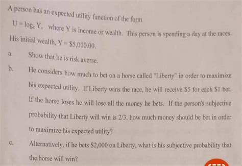 Solved Person Has An Expected Utility Function Of The Form