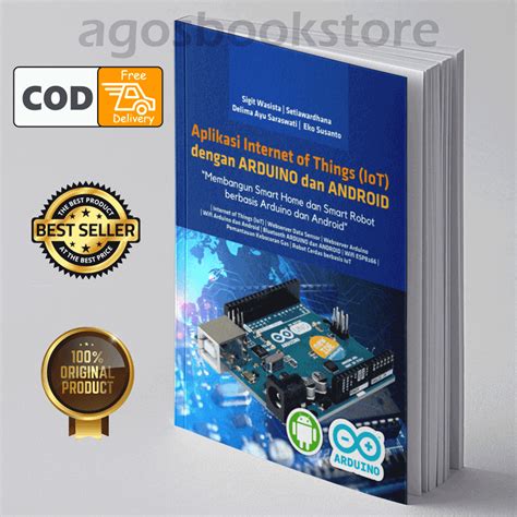 Jual Buku Aplikasi Internet Of Things Dengan Arduino Dan Android Ori