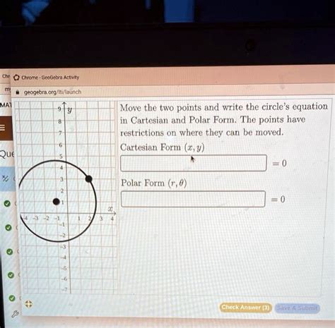 Move The Two Points And Write The Circles Equation In Cartesian And Polar Form The Points Have