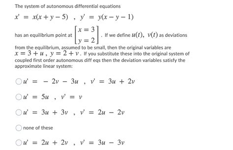 Solved The System Of Autonomous Differential Equations X