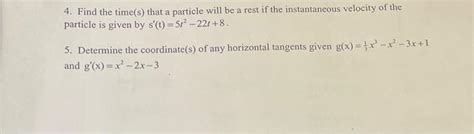 Solved 4 Find The Times That A Particle Will Be A Rest If