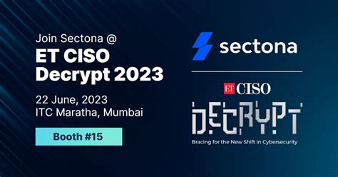Sectona On Linkedin Sectona At Etciso Decrypt 2023