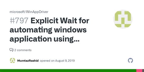 Explicit Wait For Automating Windows Application Using Winappdriver Issue Microsoft