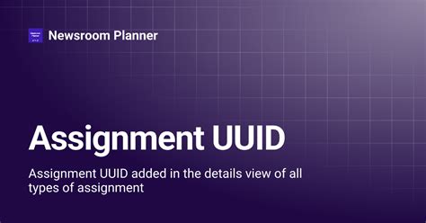 Assignment Uuid Newsroom Planner