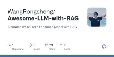 GitHub WangRongsheng Awesome LLM With RAG A Curated List Of Large Language Model With RAG
