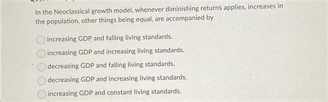 Solved In The Neoclassical Growth Model Whenever