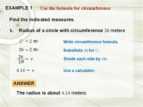 Example 1 Use The Formula For Circumference Find