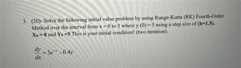Solved 3 20 Solve The Following Initial Value Problem By