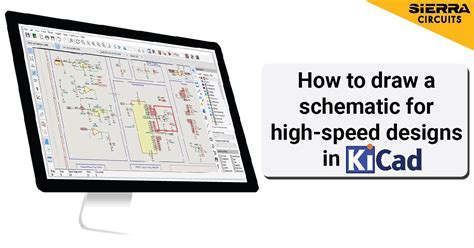 Sierra Circuits On Linkedin Creating A High Speed Schematic Design In Kicad Sierra Circuits