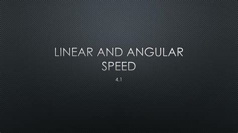 PPT Linear And Angular Speed PowerPoint Presentation Free Download ID