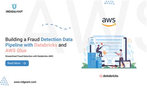 building a fraud detection pipeline with databricks and aws glue ridgeant