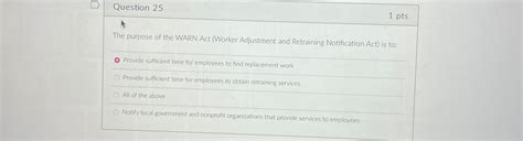 Solved Question 251 ﻿ptsthe Purpose Of The Warn Act Worker