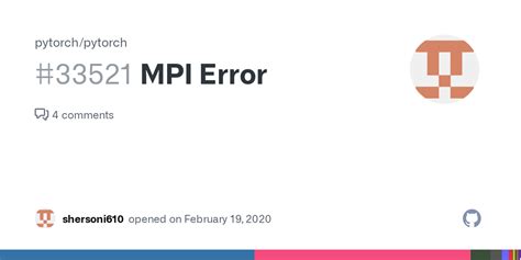 Mpi Error · Issue 33521 · Pytorchpytorch · Github