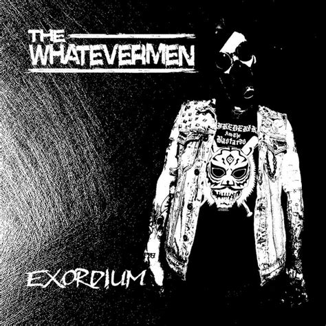 Exordium The Whatevermen