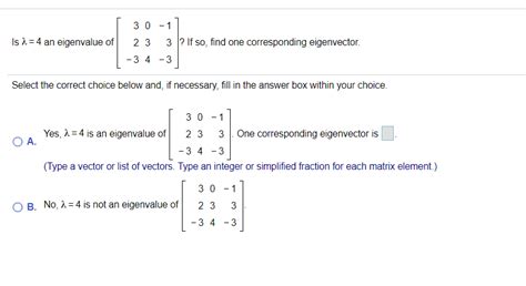 Solved Is A An Eigenvalue Of If So Find Chegg Com