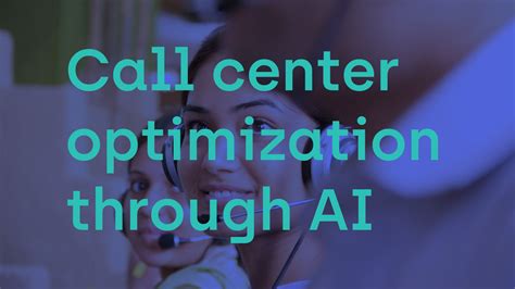 Revolutionizing Call Centers Through Ai