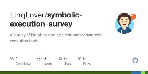 Github Linqlover Symbolic Execution Survey A Survey Of Literature