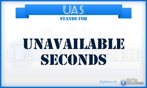 Uas Unavailable Seconds Meaning Definition