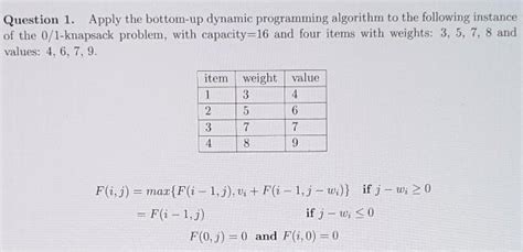 Solved Question 1 Apply The Bottom Up Dynamic Programming Chegg