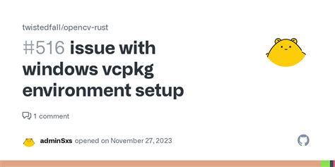 issue with windows vcpkg environment setup · issue 516 · twistedfall
