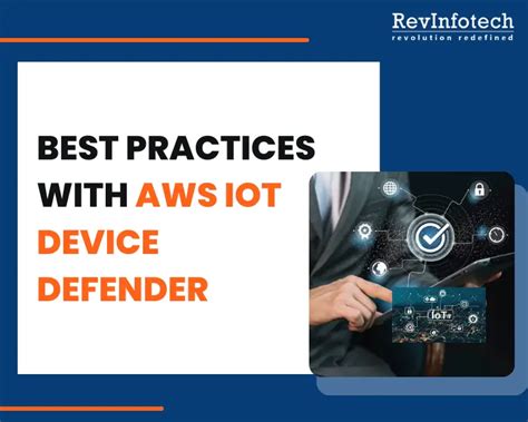Iot Security Best Practices With Aws Iot Device Defender