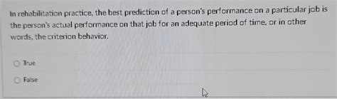 Solved In Rehabilitation Practice The Best Prediction Of A