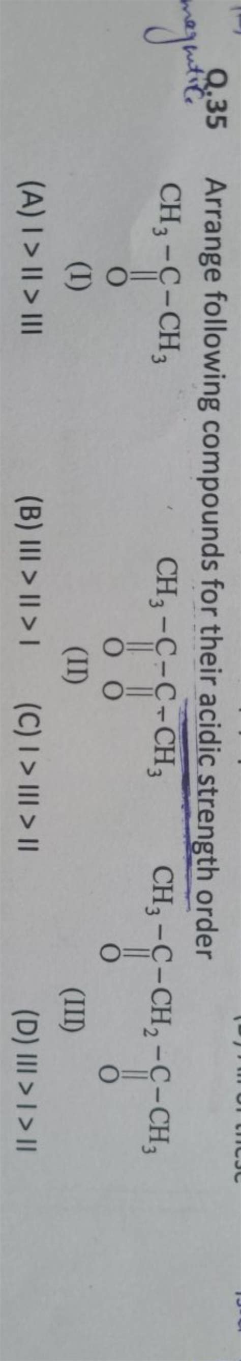 Q 35 Arrange Following Compounds For Their Acidic Strength Orderccco