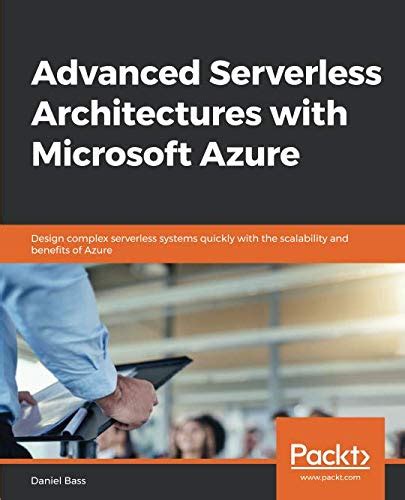 advanced serverless architectures with microsoft azure let me read