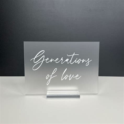 Frosted Acrylic Generations Of Love Sign White Lettering And Acrylic