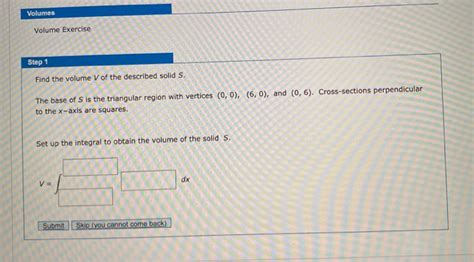 Solved Volumes Volume Exercise Step Find The Volume V Of Chegg Com