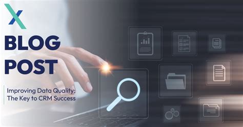 improving data quality the key to crm success cloudextend