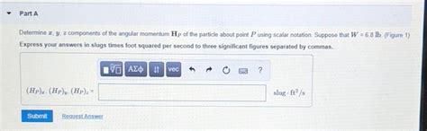 Solved Determine X Y And Z Components Of The Angular