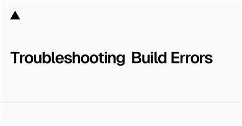 Troubleshooting Build Errors