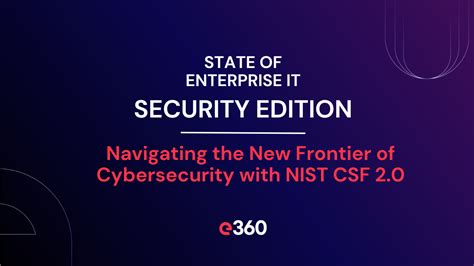 Navigating The New Frontier Of Cybersecurity With Nist Csf 2 0