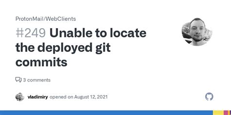unable to locate the deployed git commits · issue 249 · protonmail