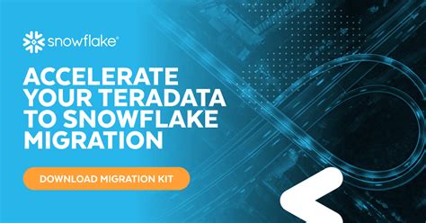 teradata to snowflake migration get the resource kit