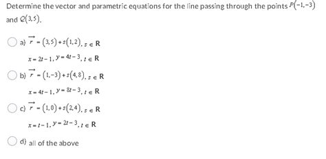 Solved Determine The Vector And Parametric Equations For The